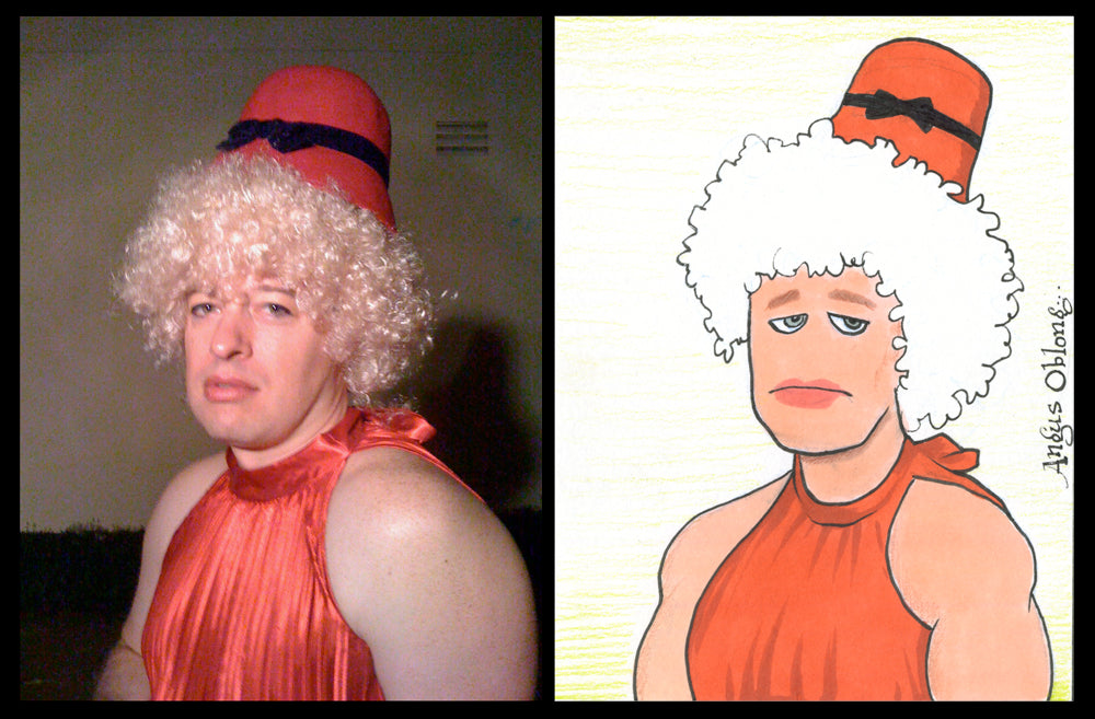 I'll draw you! – Angus Oblong.